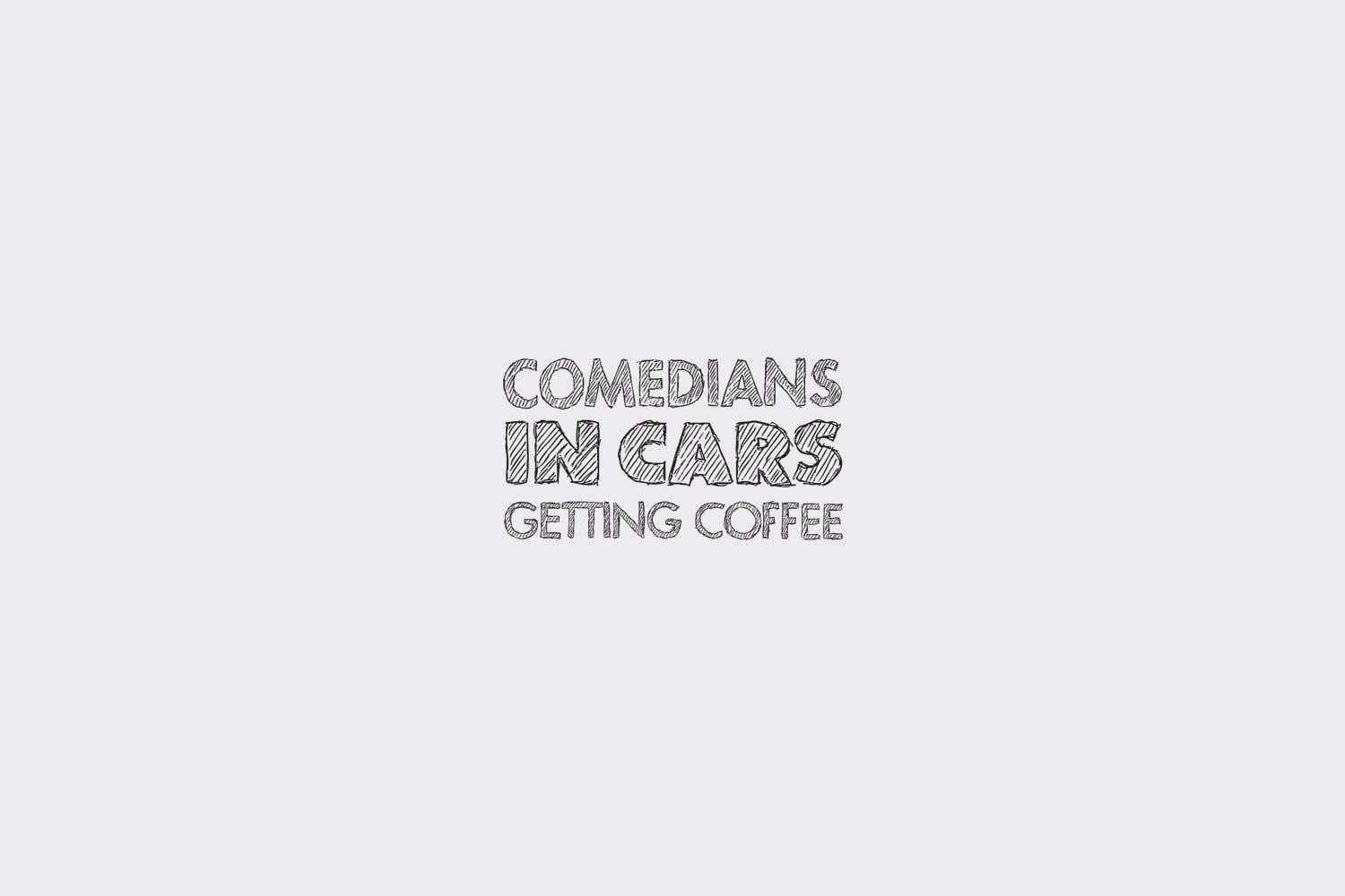 Comedians In Cars Getting Coffee